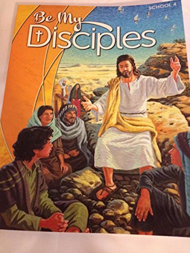 Be My Disciples - School Edition - Grade 4 by Peter M. Esposito | Goodreads