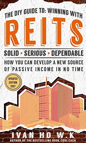 THE DIY GUIDE TO: WINNING WITH REITS: How You Can Develop A New Source ...