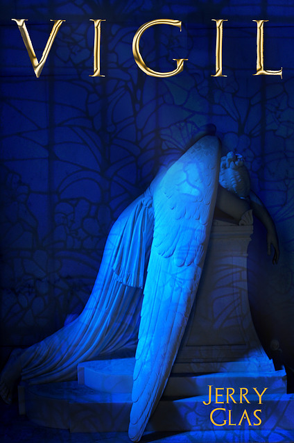 Vigil (Michael, #1) by Jerry Glas | Goodreads