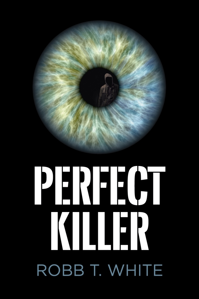 Perfect Killer by Robb T. White | Goodreads