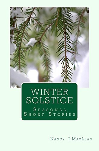 Winter Solstice: Seasonal Short Stories by Nancy J. MacLean | Goodreads