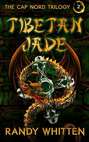 Tibetan Jade (Cap Nord #2) by Randy Whitten | Goodreads
