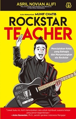 Rockstar Teacher: Menciptakan Kelas yang Bahagia dan Menyenangkan ala ...