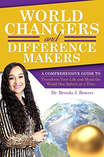 World Changers and Difference Makers: A Comprehensive Guide to ...