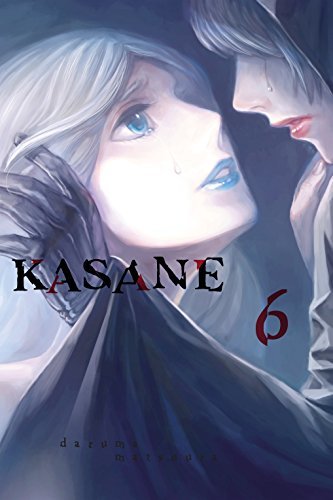Kasane Vol. 6 by Daruma Matsuura | Goodreads