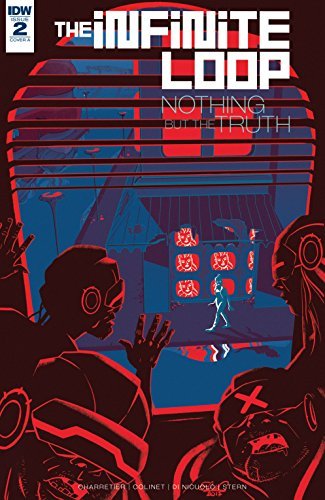 Infinite Loop: Nothing But The Truth #2 by Daniele Di Nicuolo | Goodreads