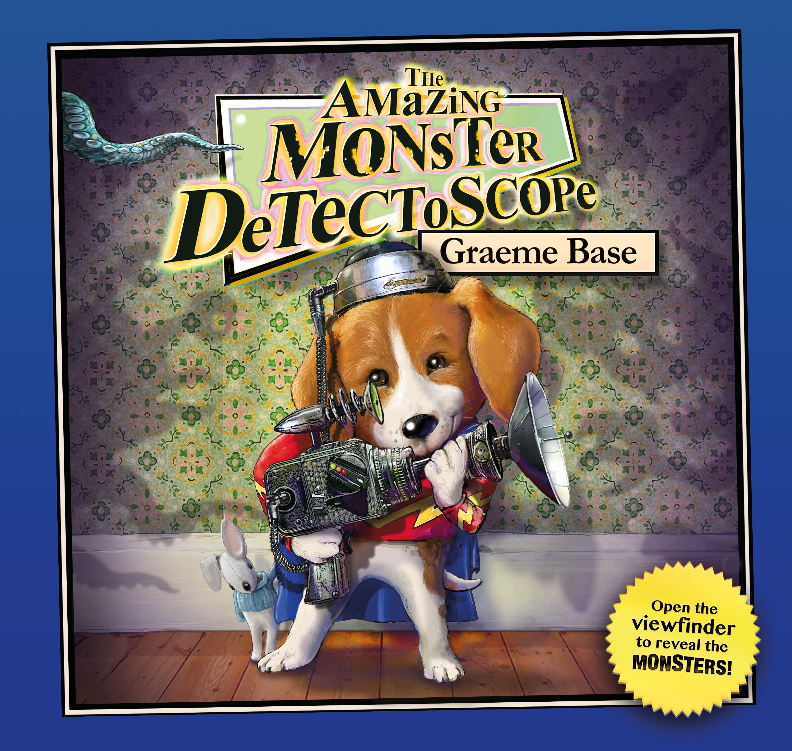 The Amazing Monster Detectoscope by Graeme Base | Goodreads
