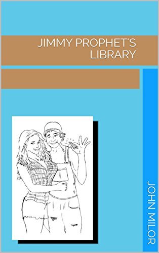 Jimmy Prophet's Library by John W. Milor | Goodreads