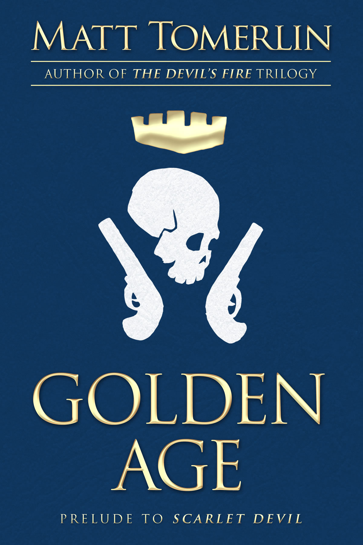 Golden Age (Devil's Fire, #3.5) by Matt Tomerlin | Goodreads