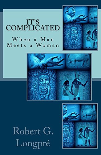 It's Complicated When a Man Meets a Woman: a novel by by Robert G ...