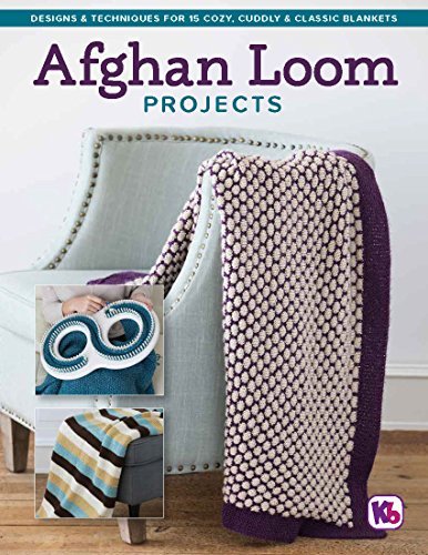 Afghan Loom Projects: Designs & Techniques for 15 Cozy, Cuddly ...