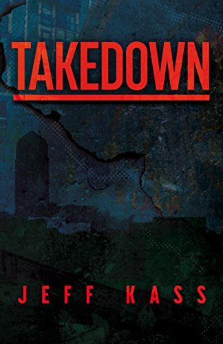 Takedown by Jeff Kass | Goodreads