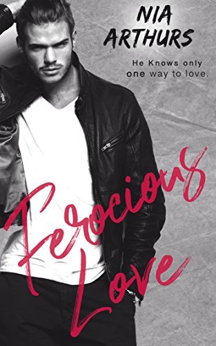 Ferocious Love by Nia Arthurs | Goodreads