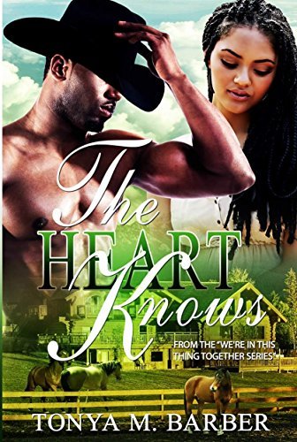 The Heart Knows by Tonya M Barber | Goodreads