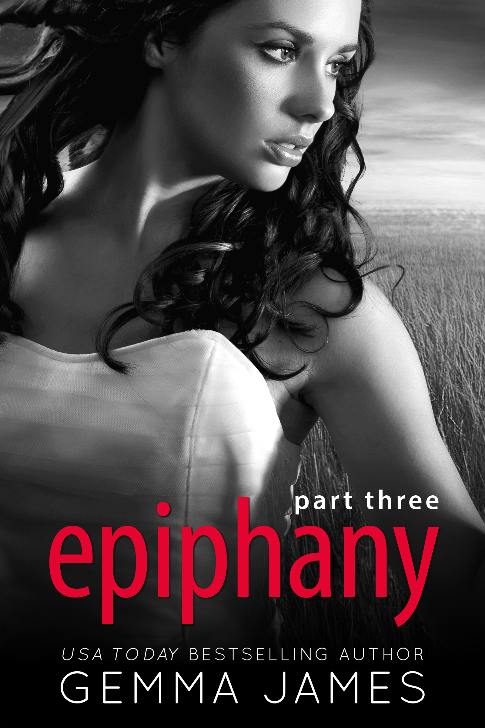 Epiphany: Part Three (Epiphany, #3) by Gemma James | Goodreads