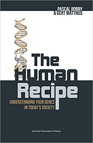 The Human Recipe: Understanding Your Genes in Today's Society by Pascal ...