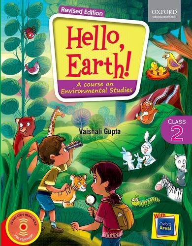 HELLO, EARTH! A COURSE IN ENVIRONMENTAL STUDIES FOR CLASS 2 by Vaishali ...