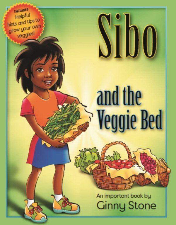 Sibo and the Veggie Bed (#2) by Ginny Stone | Goodreads