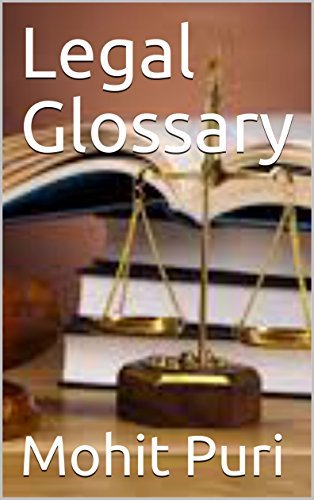 Legal Glossary (Law Book 1) by Mohit Puri | Goodreads