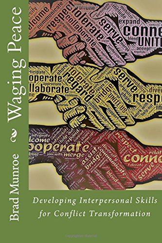 Waging Peace: Developing Interpersonal Skills for Conflict ...
