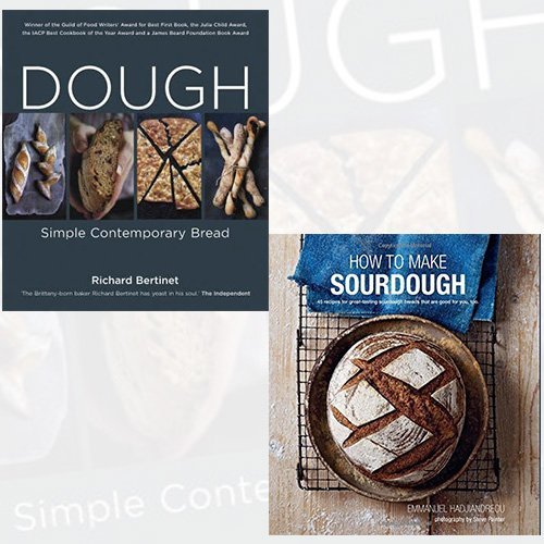 Collection Set: Dough / How To Make Sourdough by Richard Bertinet ...