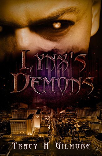 Lynx's Demons: The Demons Cursed Conscience Series by Tracy H. Gilmore ...