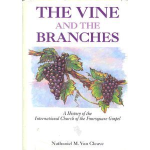The Vine and the Branches: A History of the International Church of the ...