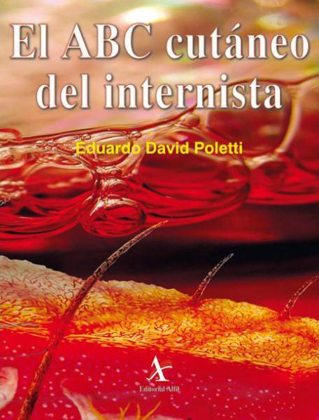 El ABC cutáneo del internista by Eduardo David Poletti | Goodreads