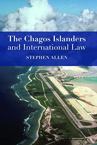 The Chagos Islanders and International Law by Stephen Allen | Goodreads