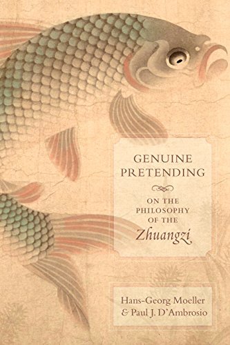 Genuine Pretending: On the Philosophy of the Zhuangzi by Hans-Georg ...
