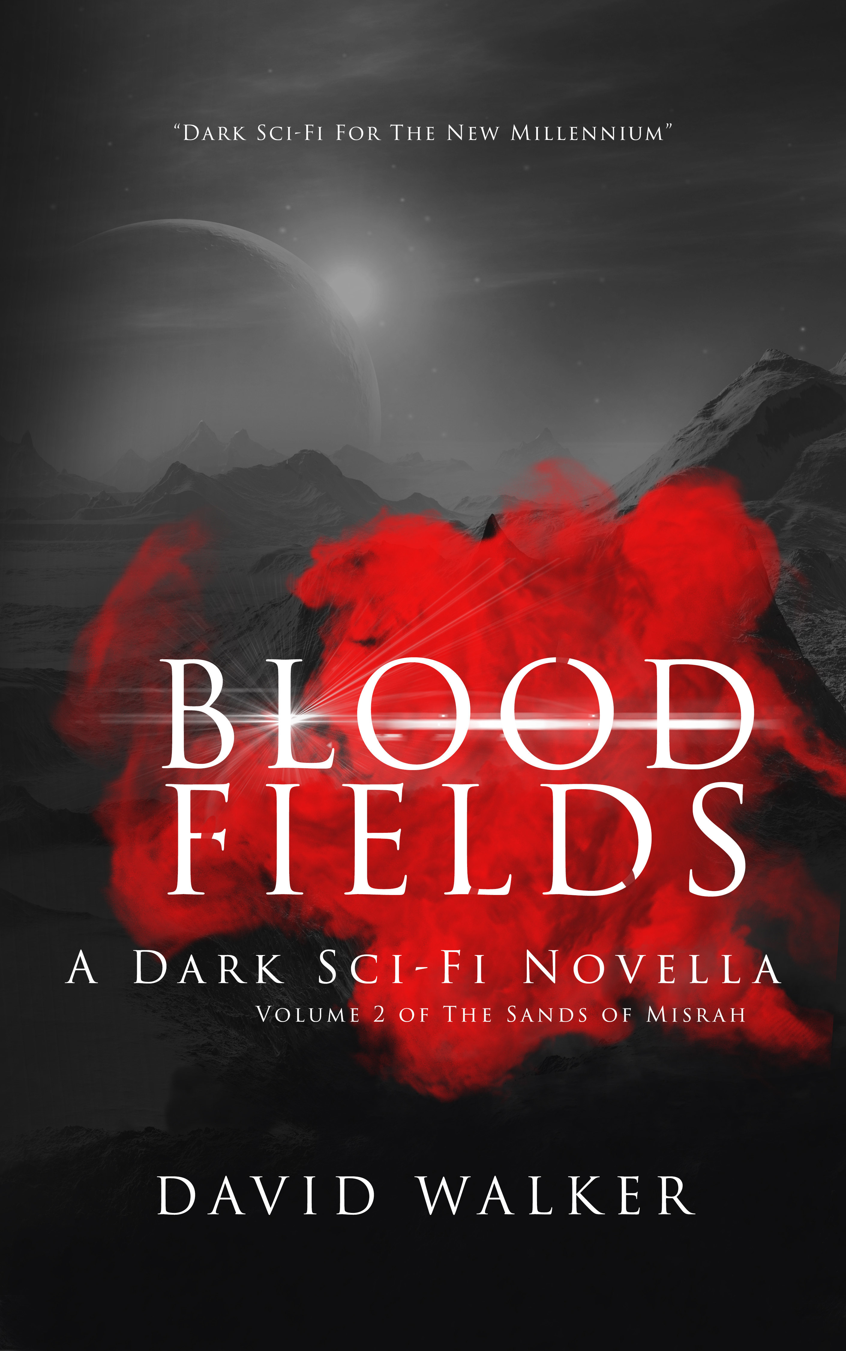 Blood Fields (Sands of Misrah, 2) by David Walker | Goodreads