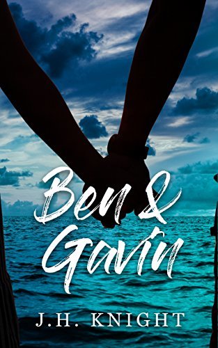 Ben & Gavin by J.H. Knight | Goodreads
