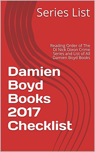 Damien Boyd Books 2017 Checklist: Reading Order of The DI Nick Dixon ...