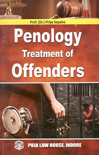 Penology: Treatment of Offenders by Dr. Priya Sepaha | Goodreads