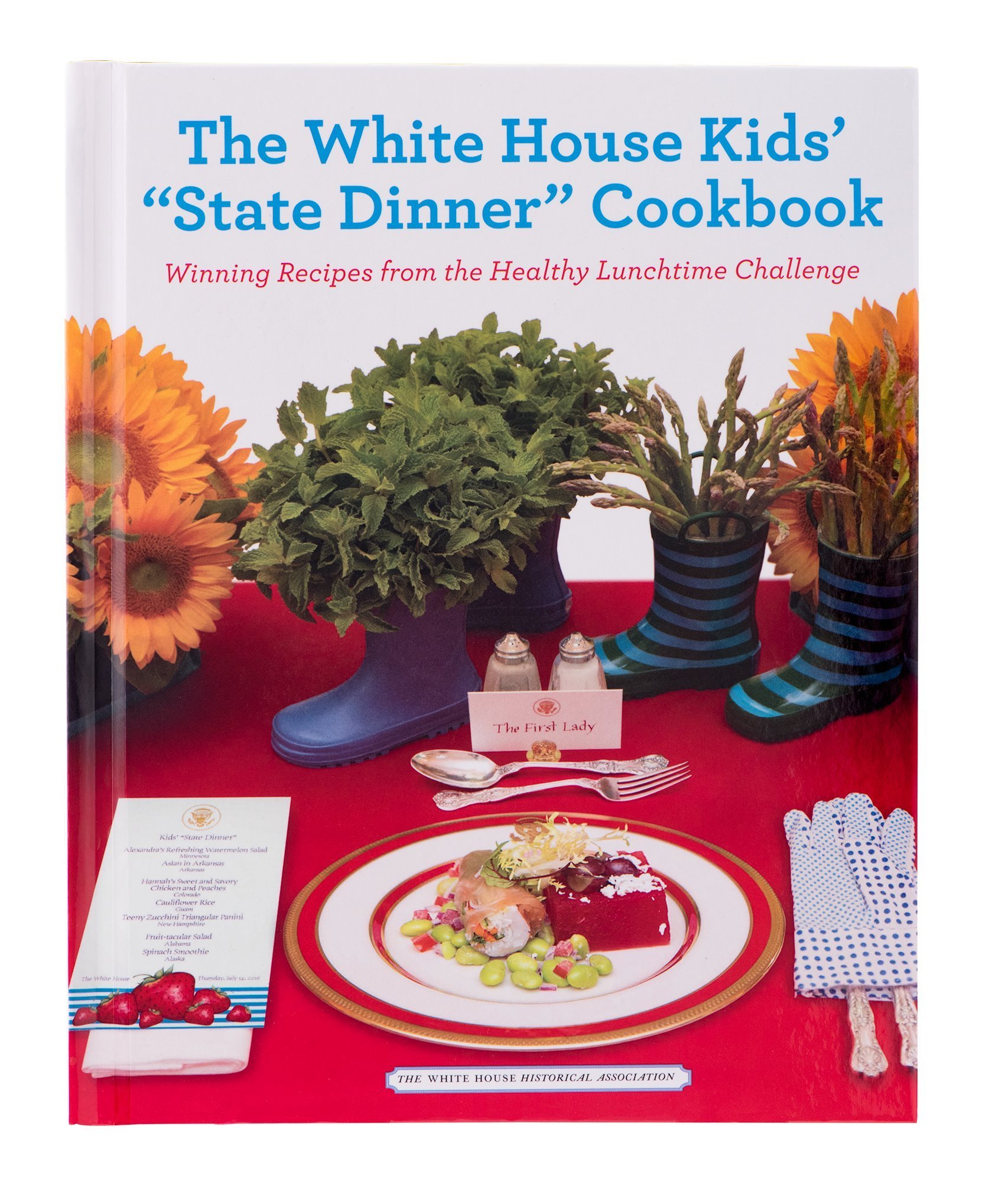 The White House Kids' "State Dinner" Cookbook: Winning Recipes From the ...
