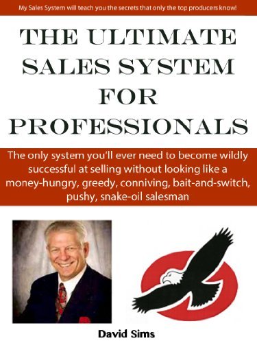 The Ultimate Sales System For Professionals by David Sims | Goodreads