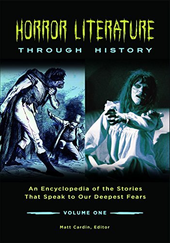 Horror Literature through History: An Encyclopedia of the Stories that ...