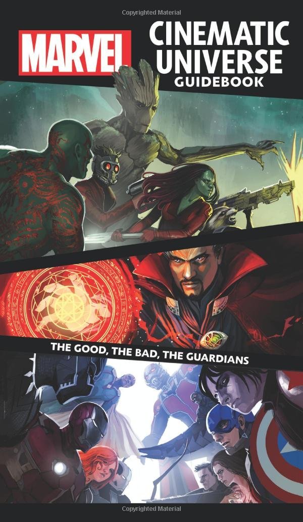 Marvel Cinematic Universe Guidebook: The Good, the Bad, the Guardians ...