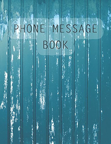 Phone Message Book: 100 Pages Voice Mail, Telephone Memo Notebook; 8.5 ...