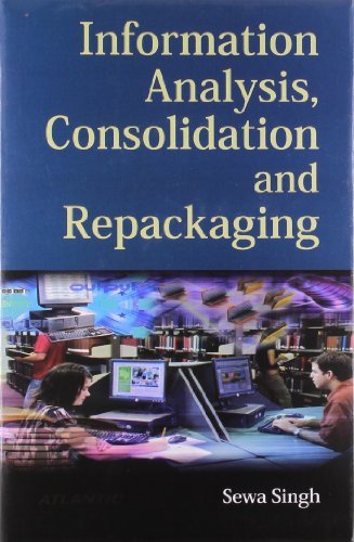 Information Analysis, Consolidation and Repackaging by Sewa Singh ...