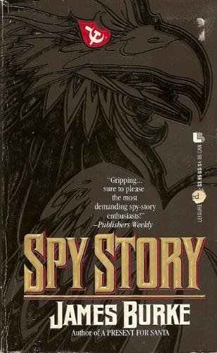 Spy Story (Patrick Morley #2) by James Burke | Goodreads