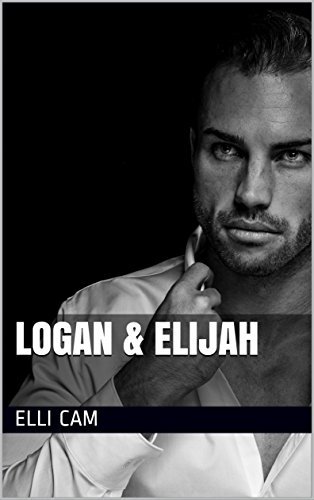Logan & Elijah (T t. 1) (French Edition) by ELLI Cam | Goodreads