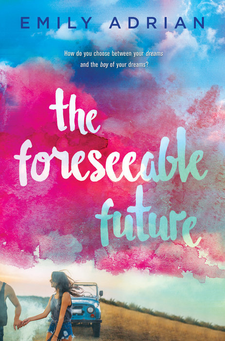 The Foreseeable Future by Emily Adrian | Goodreads
