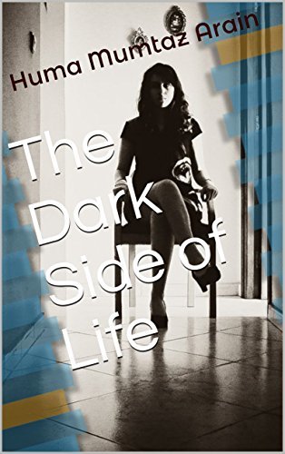 The Dark Side of Life (Dark Life Book 1) by Huma Mumtaz Arain | Goodreads