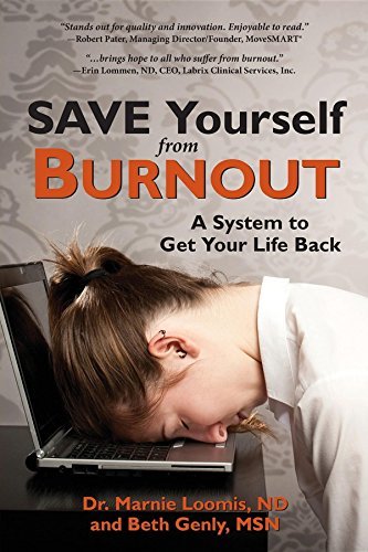 Save Yourself from Burnout: A System to Get Your Life Back by Marnie ...