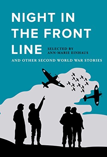 Night in the Front Line and Other Second World War Stories by Ann-Marie ...