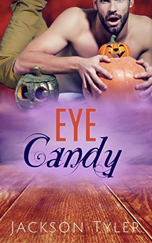 Eye Candy by Jackson Tyler | Goodreads
