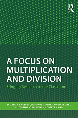 A Focus on Multiplication and Division: Bringing Research to the ...