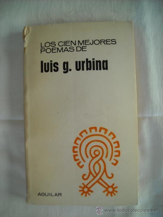 Los 100 mejores poemas de Luis G. Urbina by Luis G. Urbina | Goodreads