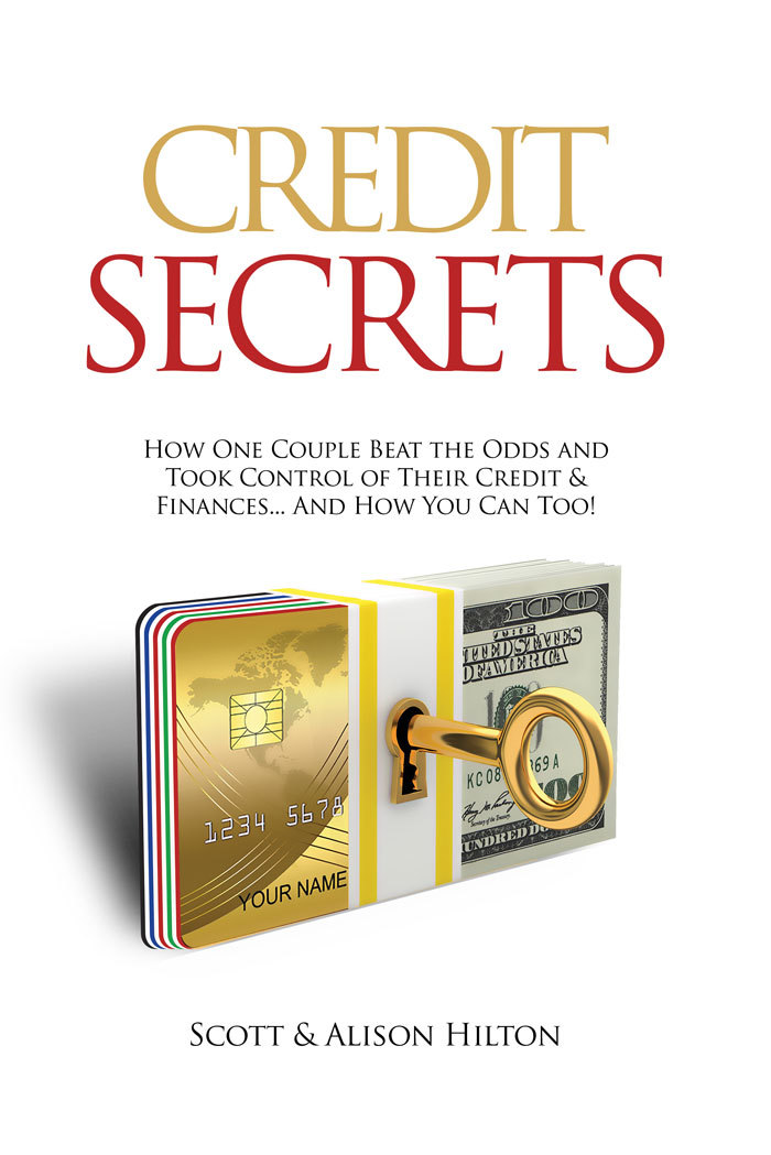 Credit Secrets by Scott Hilton | Goodreads